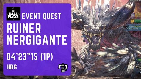 DaalPlays MHW Iceborne Ode To The Destruction 04 23 15 Solo HBG
