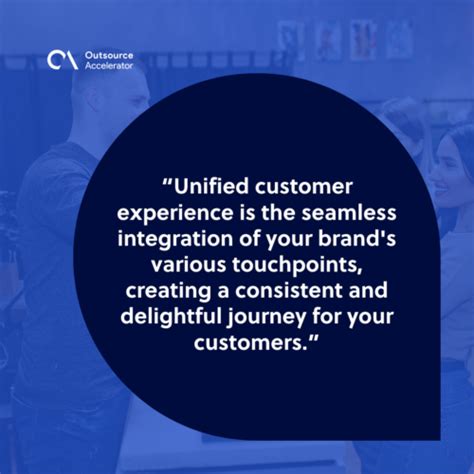 Defining And Creating A Unified Customer Experience Outsource Accelerator