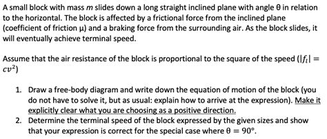 Solved A Small Block With Mass M Slides Down A Long Straight Chegg Com