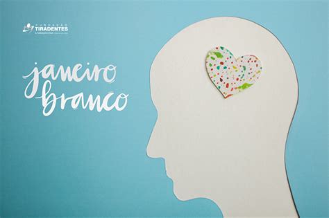 Janeiro Branco 2023 O Ano Do Equilíbrio Fundação Tiradentes