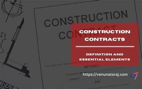 Understanding Construction Contracts Definition And Essential Elements Venu Nataraj