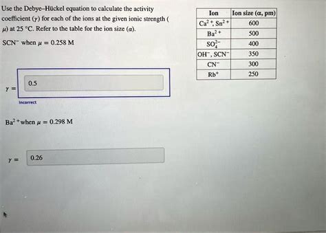 Solved Use The Debye Huckel Equation To Calculate The Activity