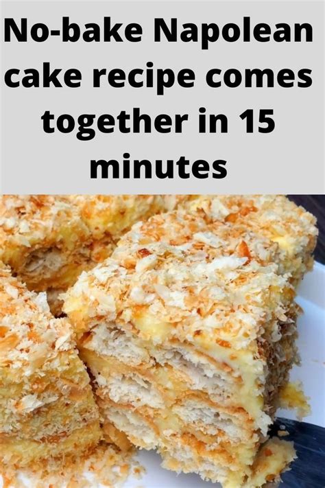 Woman Shares Recipe For No Bake Napolean Cake That Comes Together In 15