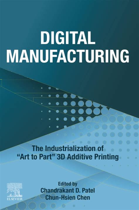 Buy Digital Manufacturing The Industrialization Of Art To Part 3d
