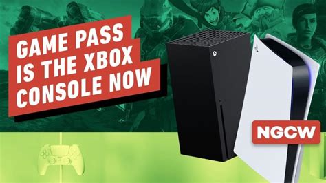 Game Pass Is The Xbox Console Now Next Gen Console Watch N4g