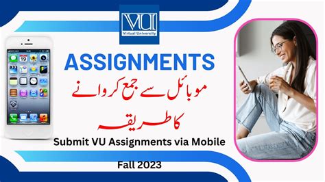 Mobile Phone Assignments Submit Your Assignment Via Mobile Phone