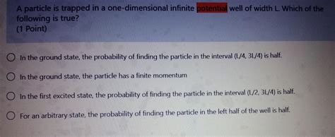 Solved A Particle Is Trapped In A One Dimensional Infinite