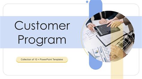 Customer Program Powerpoint Ppt Template Bundles Ppt Template