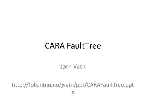 Cara Fault Tree Jrn Vatn Folk Ntnu
