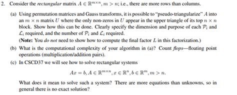 Solved 2 Consider The Rectangular Matrix A € Rmx M N Ie