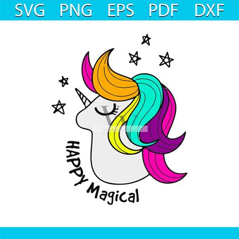 Happy Magical Unicorn Svg Trending Svg Unicorn Svg Unicor Inspire Uplift