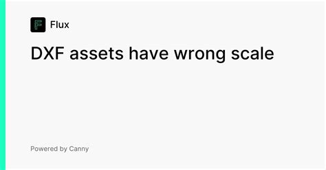 Dxf Assets Have Wrong Scale Voters Flux