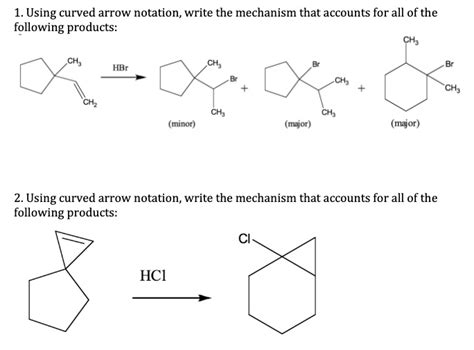 SOLVED: 1. Using curved arrow notation, write the mechanism that accounts for all of the ...
