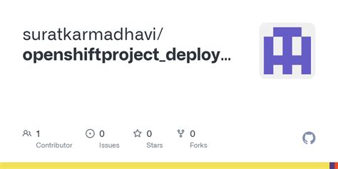 Github Suratkarmadhavi Openshiftproject Deployment