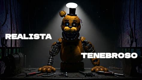 El Fnaf Mas Realista Y Tenebroso Del Mundo Youtube