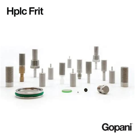 Hplc Frit Application Industrial At Best Price In Ahmedabad Gopani
