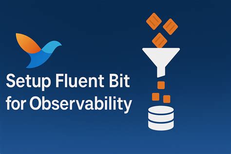 Fluent Bit Demo With Parseable Streamlined Log Collection And Processing Parseable Blog