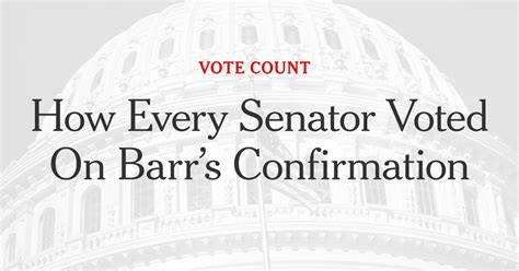 How Every Senator Voted On Barrs Confirmation As Attorney General