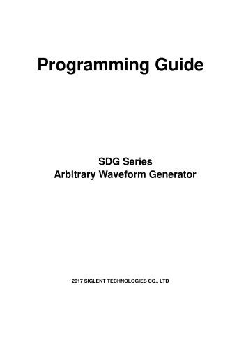 Sdg Series Arbitrary Waveform Generator Programming Guide Siglent Technologies Co Ltd Pdf