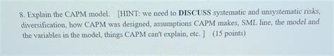 Solved 8 Explain The Capm Model Hint We Need To Discuss
