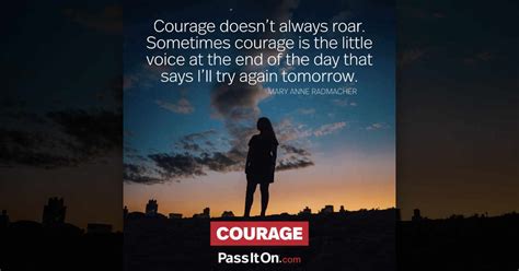 Courage Doesn T Always Roar Sometimes The Foundation For A Better Life