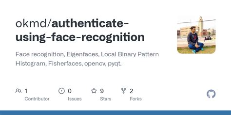 Github Okmdauthenticate Using Face Recognition Face Recognition Eigenfaces Local Binary