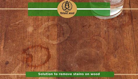 How Do You Remove Hard Stains From Wood Easy Home Methods Finland Wood