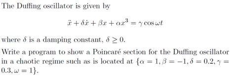 Solved The Duffing Oscillator Is Given By