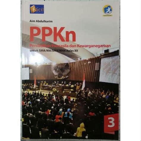 Jual Pelajaran PPKN Kelas XII SmA Facil Grafindo Jakarta Timur BeztShop Tokopedia