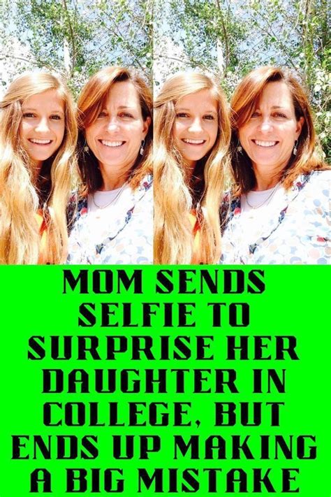 Mom Sends Selfie To Surprise Her Daughter In College But E Artofit