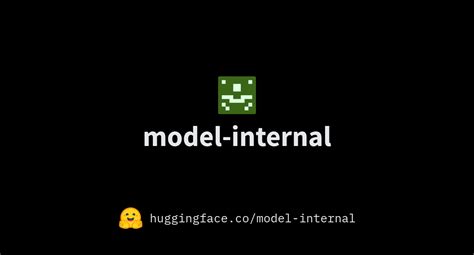 Model Internal Model Internal