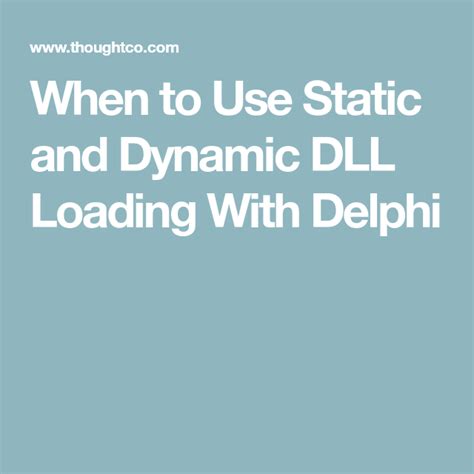 How Do You Use Static And Dynamic Dll Loading With Delphi Static