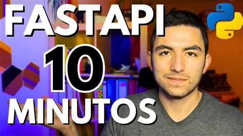 Crea Tu Propia Api Con Python En Solo 10 Minutos Tutorial Fast Api Youtube