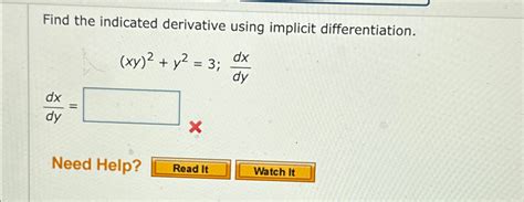 solved find the indicated derivative using implicit