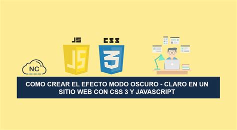 Como Crear El Efecto Modo Oscuro Claro En Un Sitio Web Con Css 3 Y Javascript