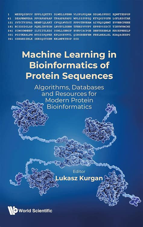 Machine Learning In Bioinformatics Of Protein Sequences Algorithms