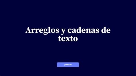 arreglos y cadenas de texto