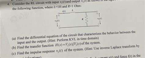 solved consider the rl circuit with input v1 t and output