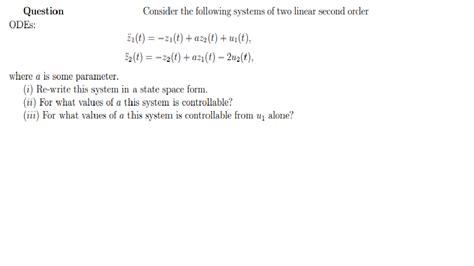 Solved Question Consider The Following Systems Of Two Linear Chegg