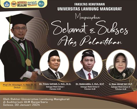 Fakultas Kehutanan ULM Mengucapkan Selamat Dan Sukses Atas Pelantikan
