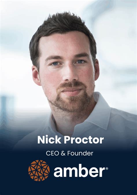 Nick Proctor Ceo And Founder Amber