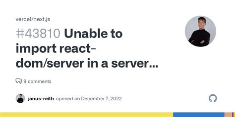 Unable To Import React Dom Server In A Server Component Issue 43810