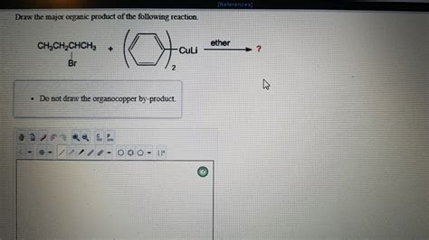 Solved References] Draw The Major Organic Product Of The