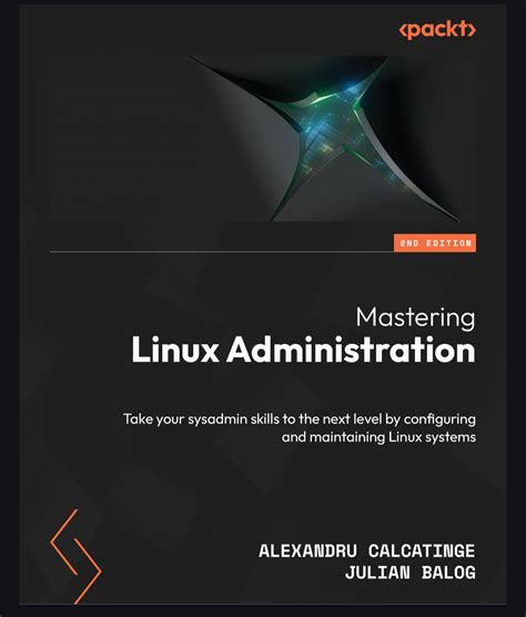 Mastering Linux Administration Second Edition