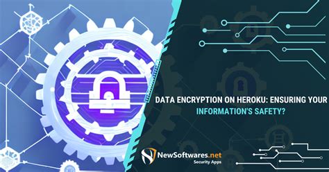 data encryption on heroku ensuring your information s safety