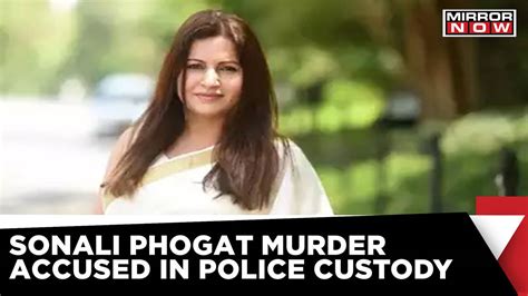 Sonali Phogat Death Case 10 Day Police Custody Of Accused In Alleged