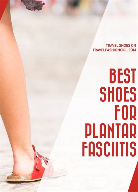 Best Shoes For Plantar Fasciitis Travel Shoes With Good Arch Support