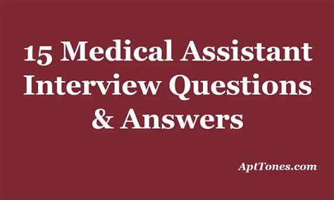 15 Medical Assistant Interview Questions And Answers Apt Tones