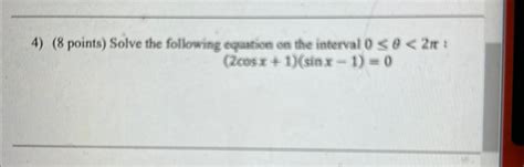 Solved 8 ﻿points ﻿solve The Following Equation On The