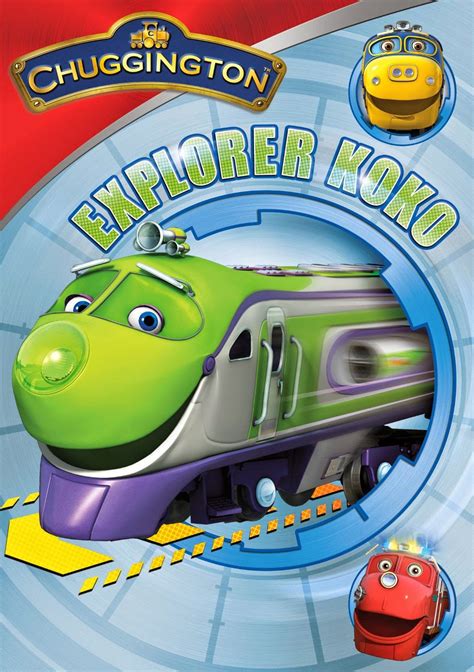 Katies Nesting Spot Giveaway Chuggington Explorer Koko Dvd